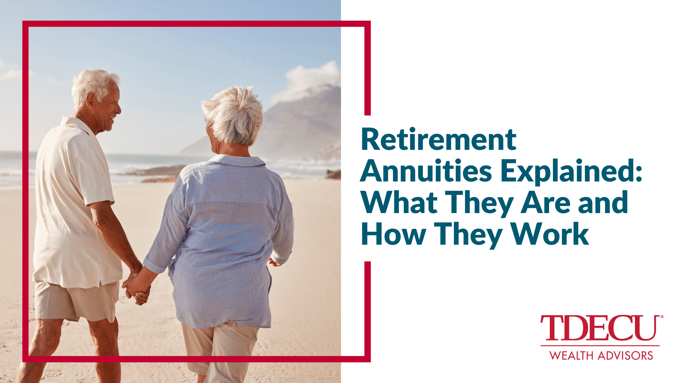 Retirement Annuities Explained: What They Are and How They Work | TDECU